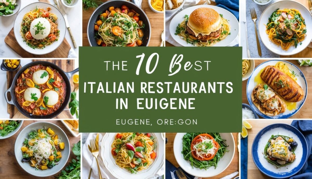 Italian Restaurants In Eugene, Oregon: Local Favorites You'll Love